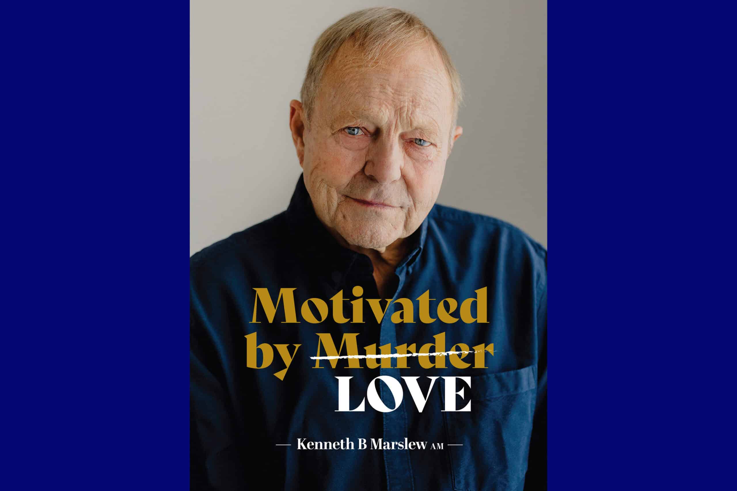Motivated by Love - Australian Police Journal